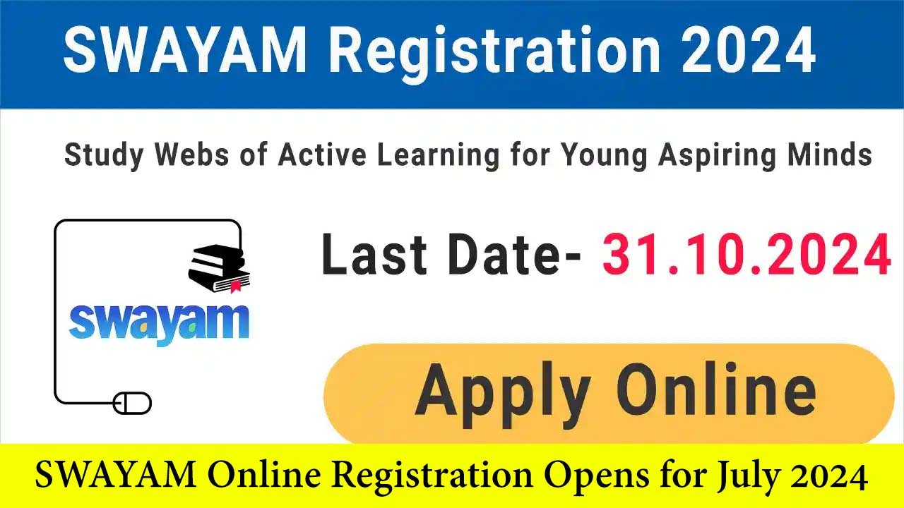 SWAYAM Online Registration Opens for July 2024 - News On Radar India